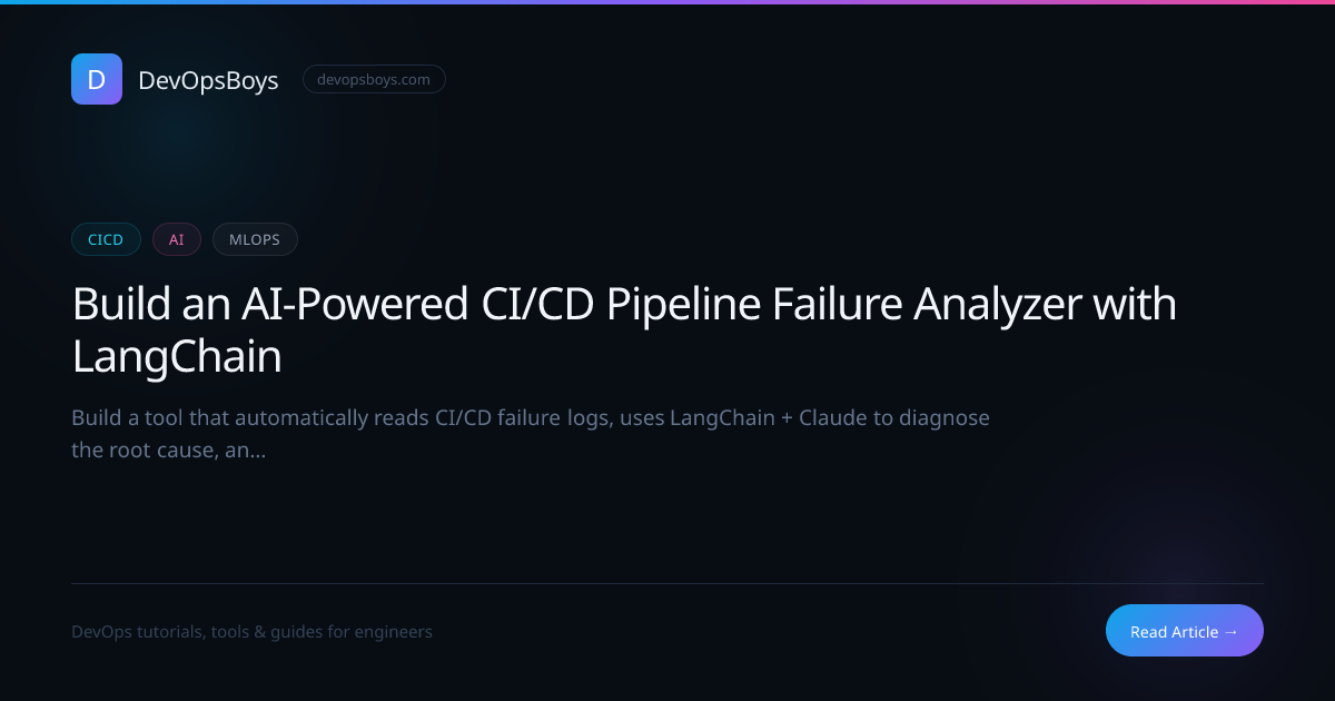 Build an AI-Powered CI/CD Pipeline Failure Analyzer with LangChain ...